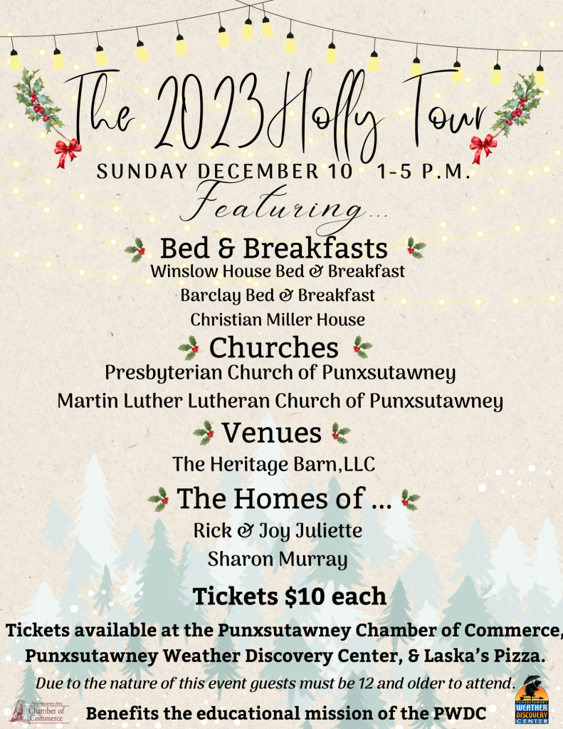 Annual Holly Tour set for Sunday - Punxsutawney Weather Discovery Center
