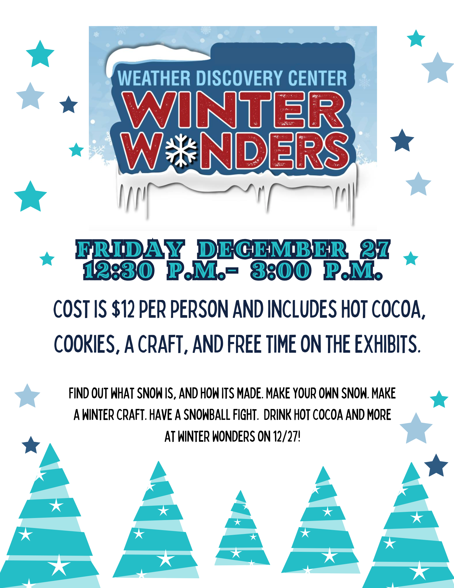 Winter Wonders returns to the Weather Discovery CenterDecember 27th ...